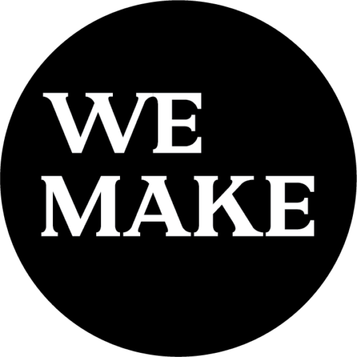 We Make